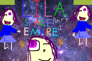 Lila Space Empire/ Part 1