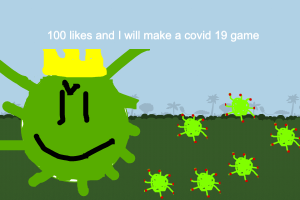 like if you want covid 19 game